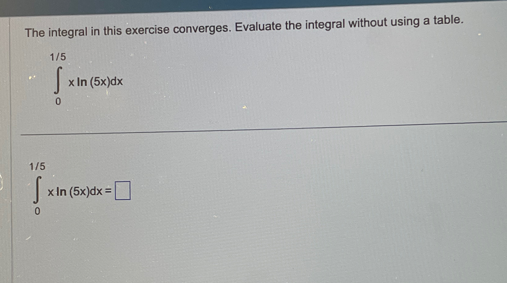 Solved The integral in this exercise converges. Evaluate the | Chegg.com