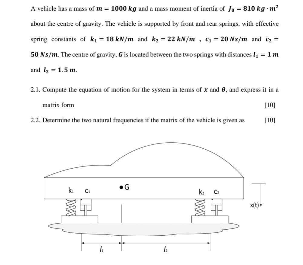 Solved A vehicle has a mass of m=1000kg and a mass moment of | Chegg.com
