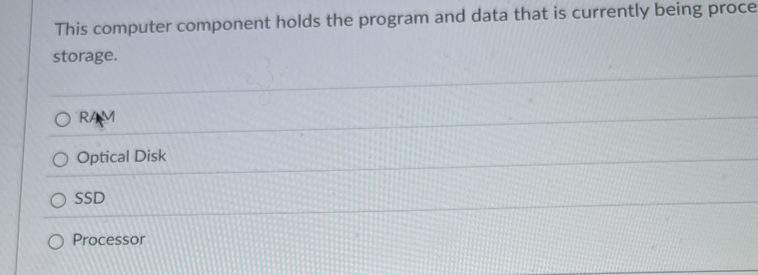 Solved This computer component holds the program and data | Chegg.com