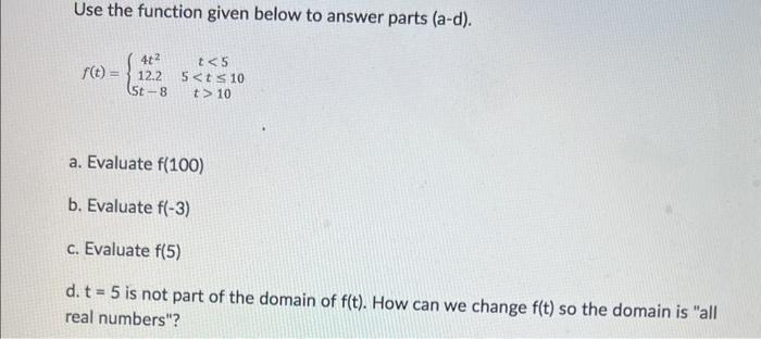 Solved Use the function given below to answer parts (a-d). | Chegg.com
