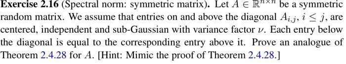 Exercise 2 16 Spectral Norm Symmetric Matrix Let