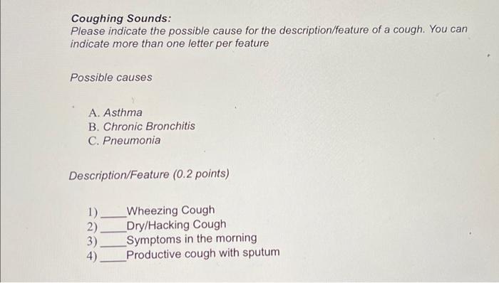 Solved Coughing Sounds: Please indicate the possible cause | Chegg.com