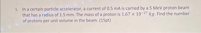 Solved In a certain particle accelerator, a current of 0.5 | Chegg.com