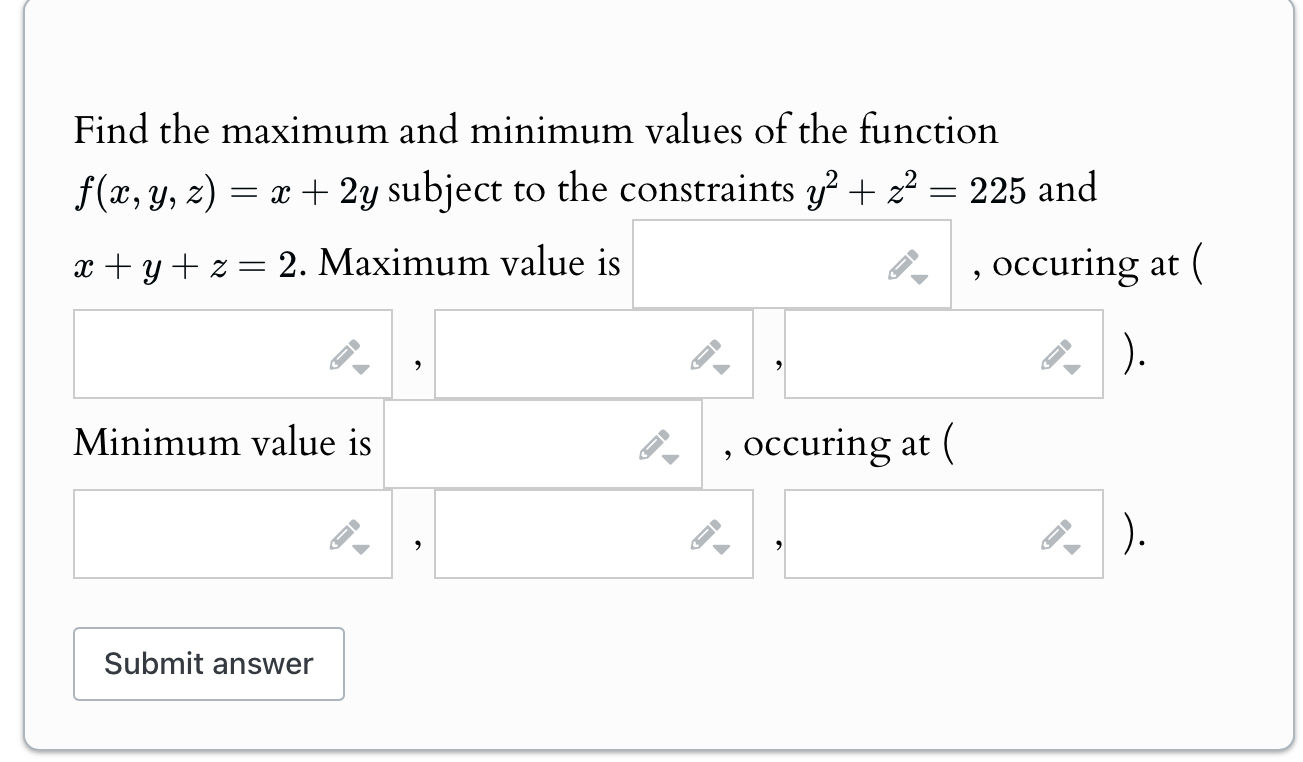 Solved Find the maximum and minimum values of the function | Chegg.com