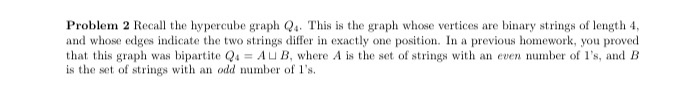 Solved Problem 2 Recall the hypercube graph Q4. This is the | Chegg.com