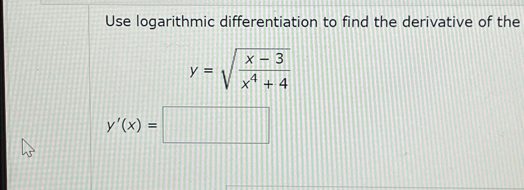 Solved Use logarithmic differentiation to find the | Chegg.com