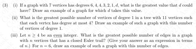 Solved Descrete math: (3) (i) ﻿If a graph with 7 ﻿vertices | Chegg.com