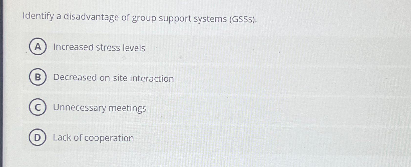 Solved Identify a disadvantage of group support systems | Chegg.com