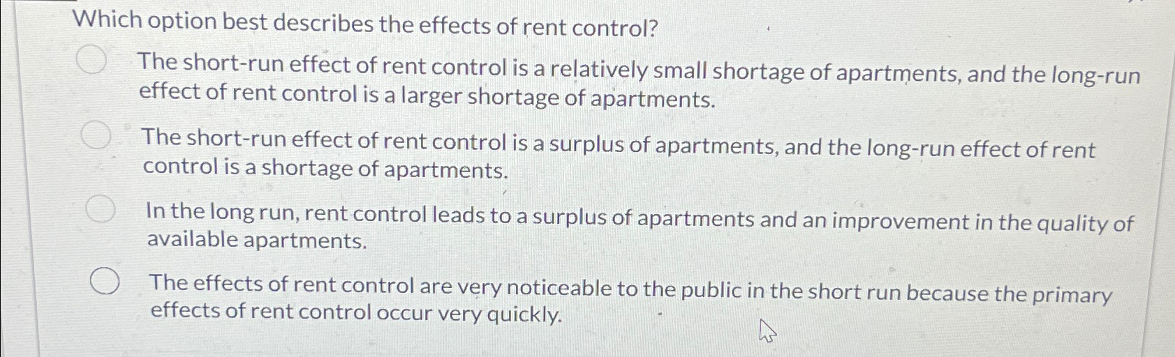 Solved Which option best describes the effects of rent | Chegg.com