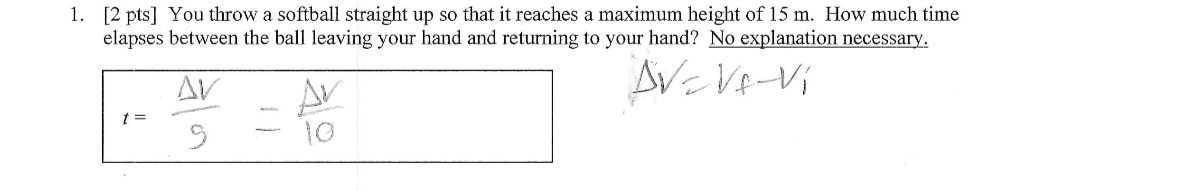 Solved [2 ﻿pts] ﻿You throw a softball straight up so that it | Chegg.com