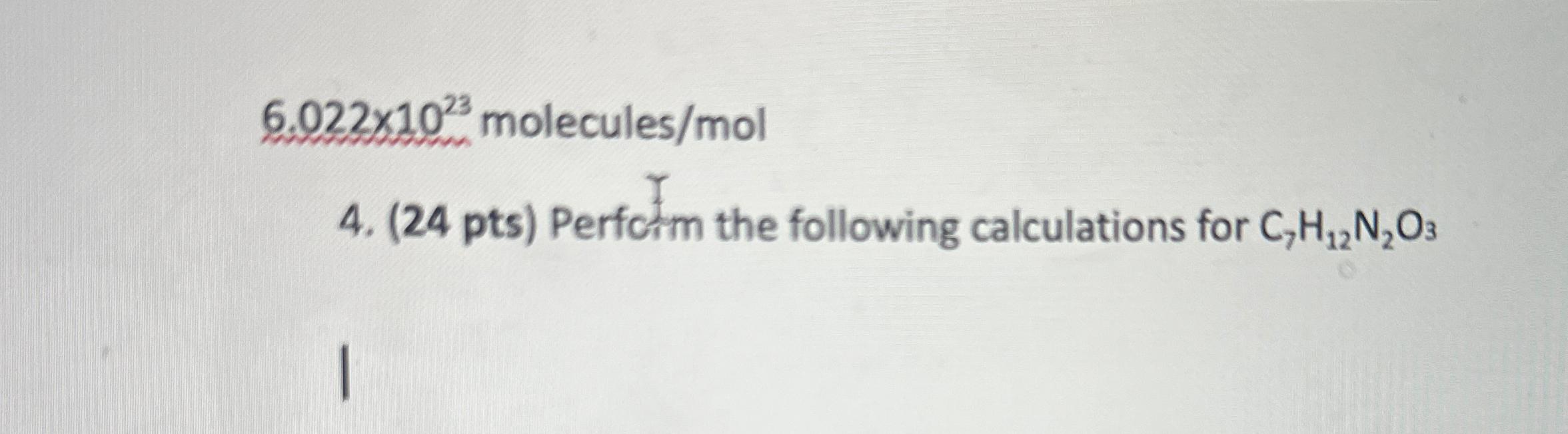 6.022×1023 ﻿molecules ?mol4. (24 ﻿pts) ﻿Perfotm the | Chegg.com