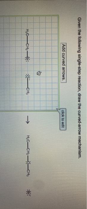 Solved Given the following single-step reaction, draw the | Chegg.com