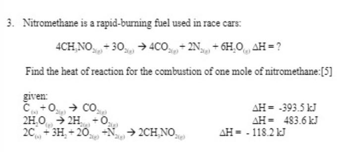 Solved 3. Nitromethane is a rapid-burning fuel used in race | Chegg.com