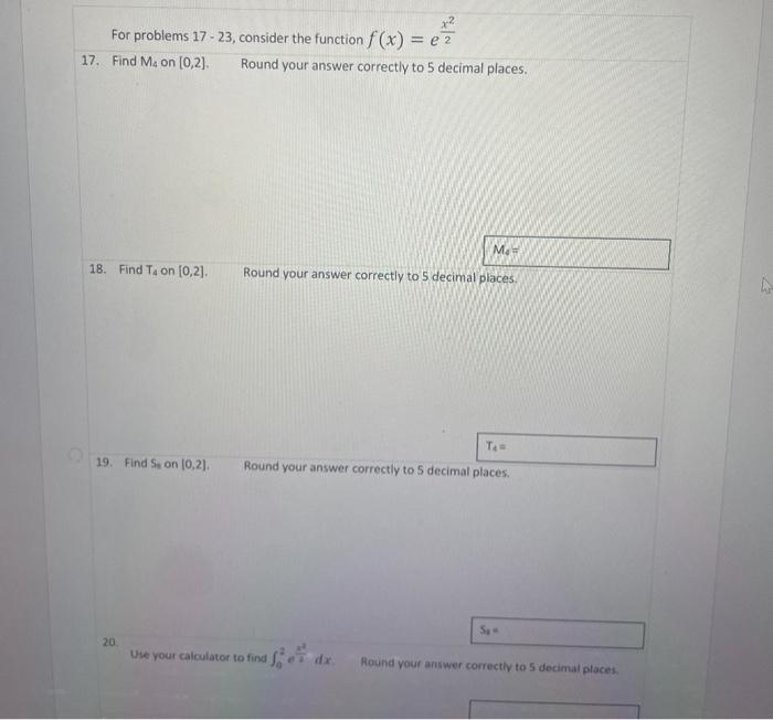 Solved For problems 17−23, consider the function f(x)=e2x2 | Chegg.com