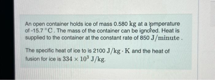Solved Part A How much time tmelts passes before the ice | Chegg.com