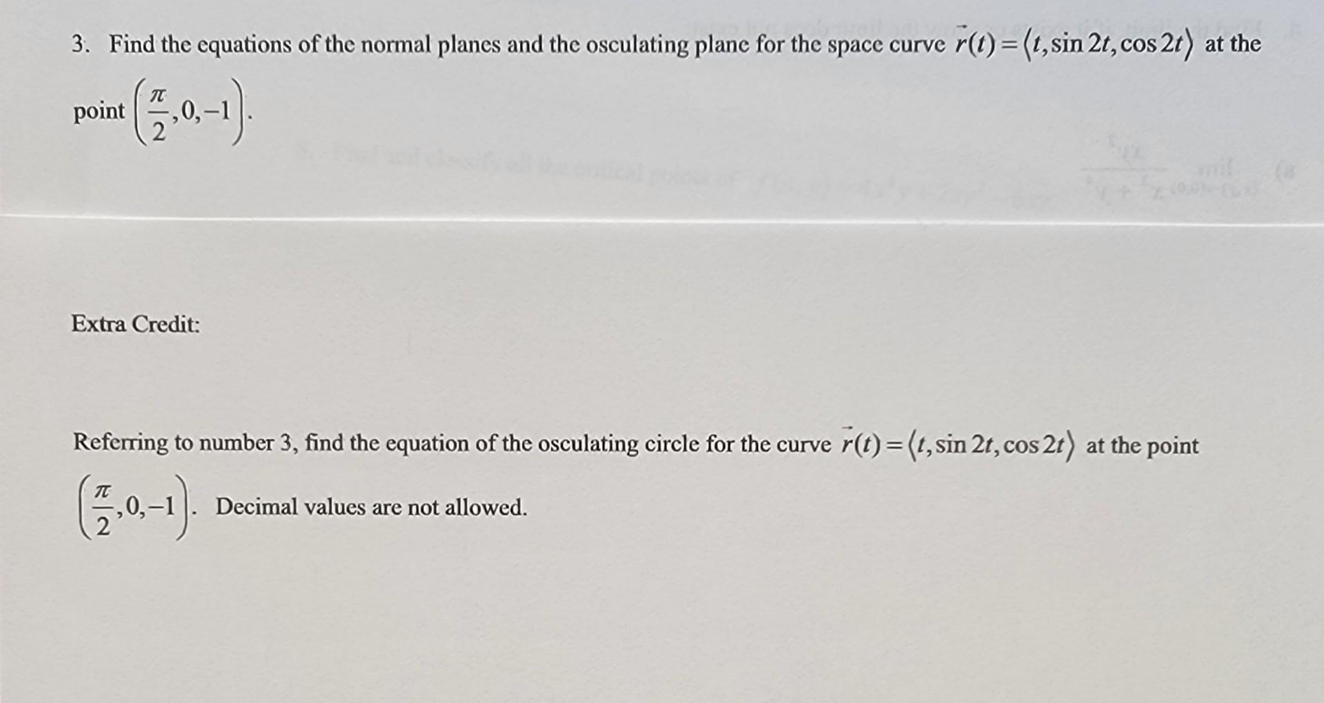 Solved 3. Find the equations of the normal planes and the | Chegg.com