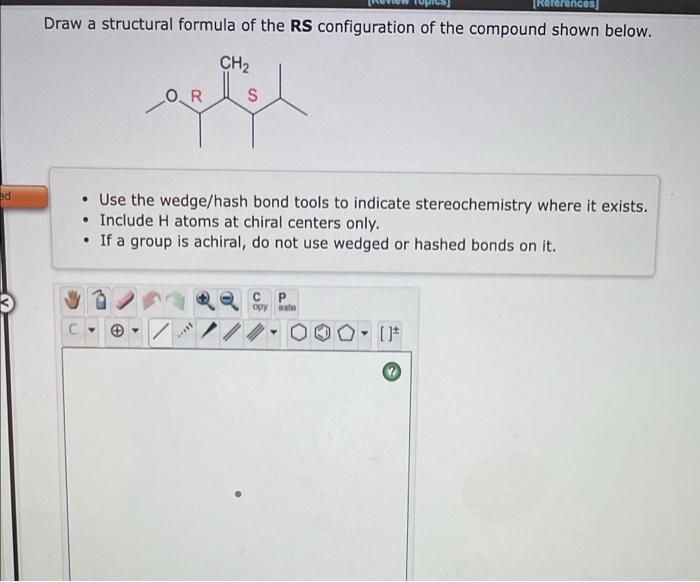Solved (References Draw a structural formula of the RS | Chegg.com
