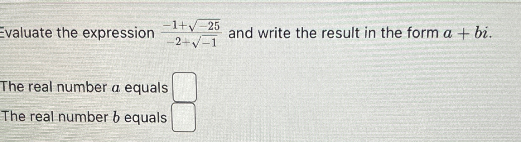 Solved Evaluate the expression -1+-252-2+-12 ﻿and write the | Chegg.com