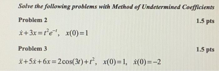 Solved Solve the following problems with Method of | Chegg.com
