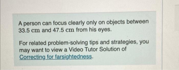Solved A person can focus clearly only on objects between | Chegg.com