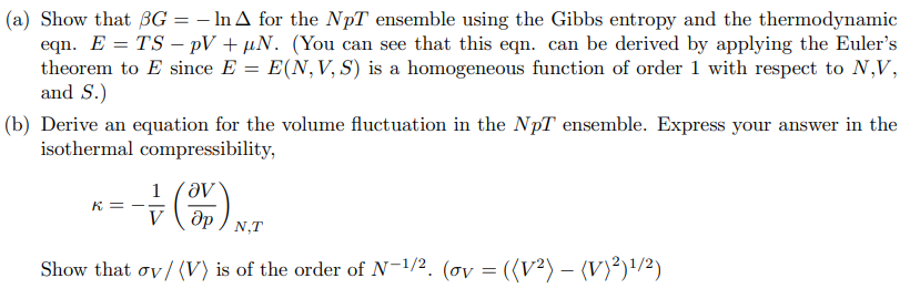 (a) ﻿Show that βG=-lnΔ ﻿for the NpT ﻿ensemble using | Chegg.com