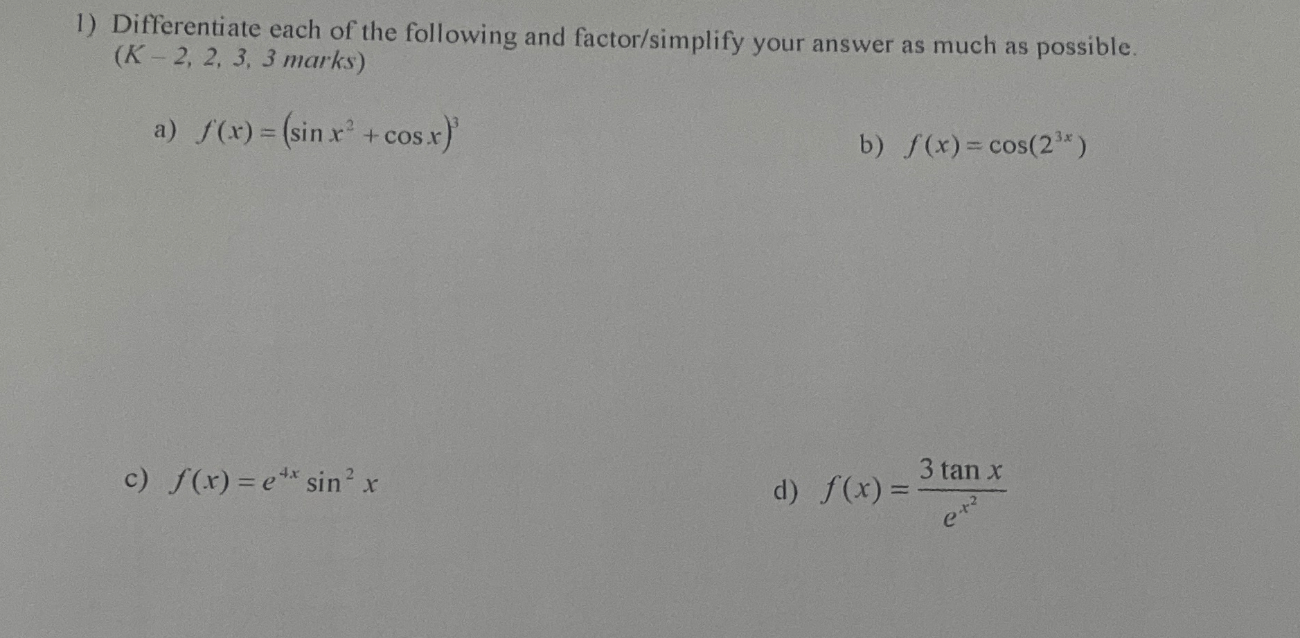 Solved Differentiate each of the following and | Chegg.com