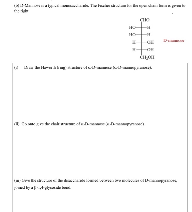 Solved (b) D-Mannose is a typical monosaccharide. The | Chegg.com