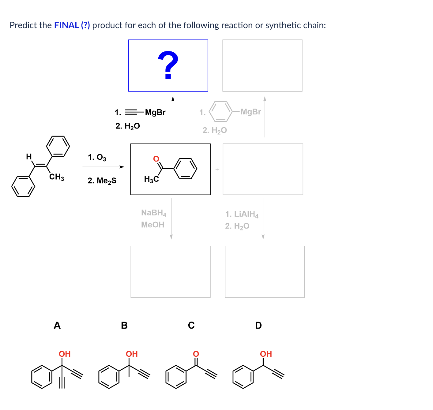 Predict the FINAL (?) ﻿product for each of ﻿the | Chegg.com
