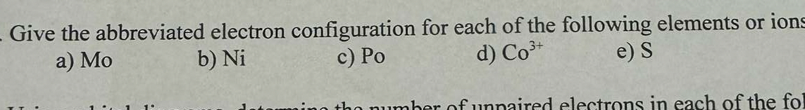 Solved Give the abbreviated electron configuration for each | Chegg.com