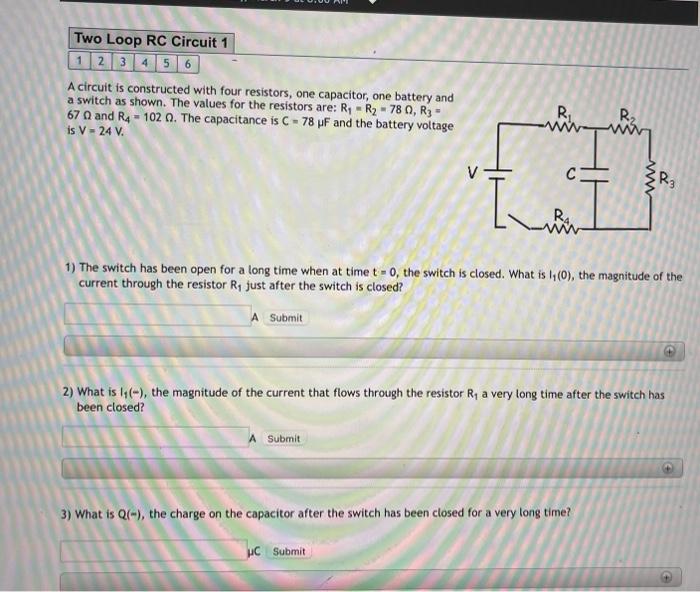 Solved Two Loop RC Circuit 1 1 2 3 4 5 6 A circuit is | Chegg.com