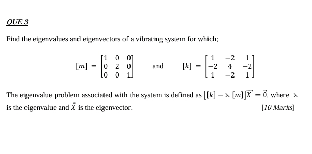 Solved Find the eigenvalues and eigenvectors of a vibrating | Chegg.com