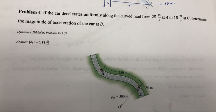 Solved = fom. Problem 4: If the car decelerates uniformly | Chegg.com
