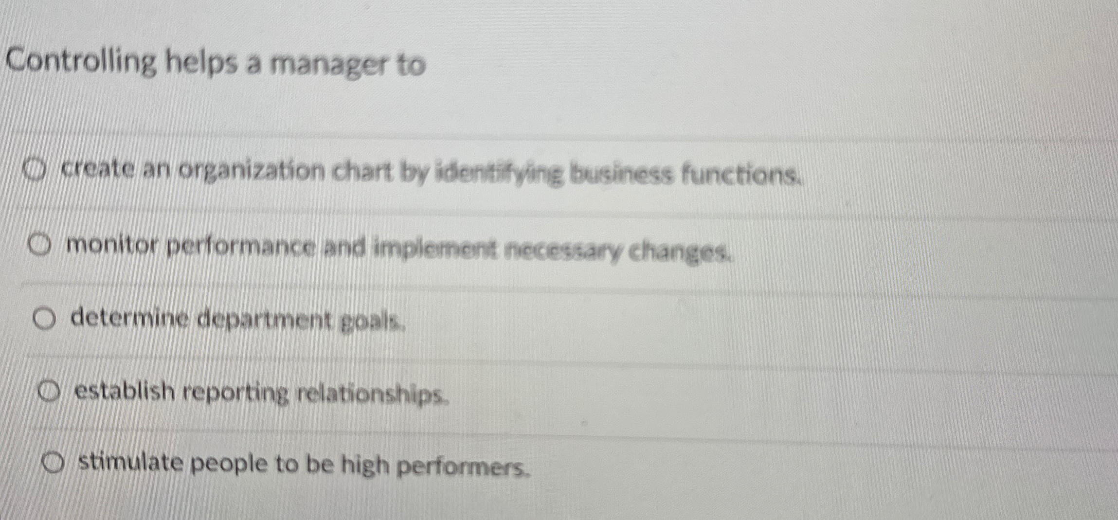 Solved Controlling helps a manager tocreate an organization | Chegg.com