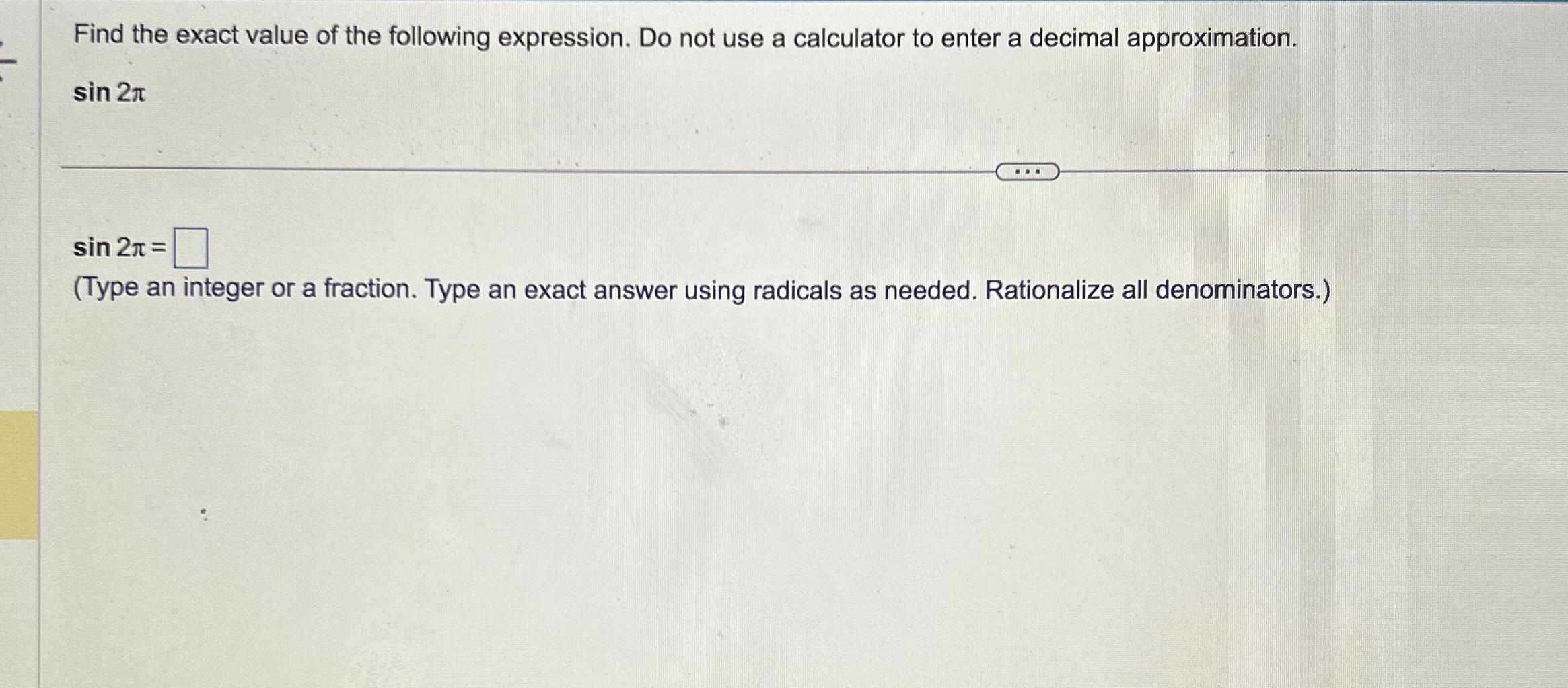 Solved Find the exact value of the following expression. Do | Chegg.com