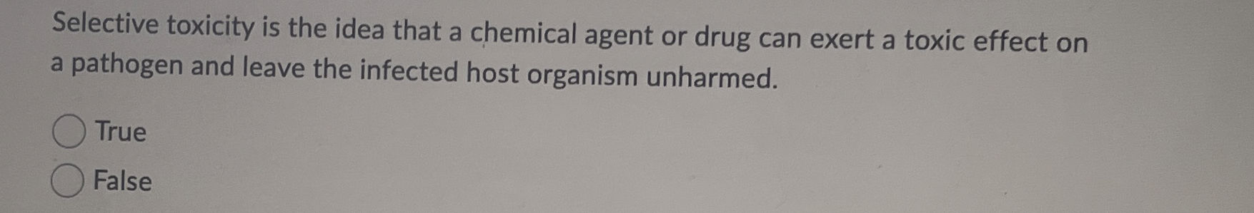 Solved Selective toxicity is the idea that a chemical agent | Chegg.com