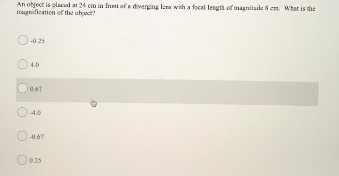Solved An object is placed at 24 cm in front of a diverging | Chegg.com