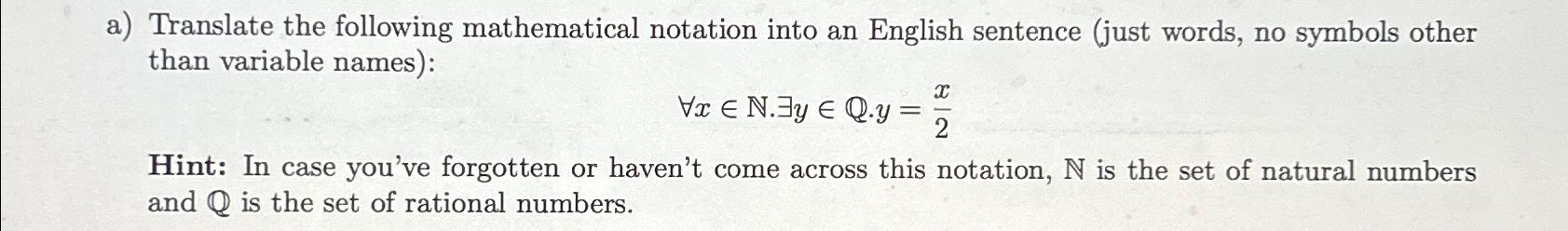 Solved a) Translate the following mathematical notation into | Chegg.com