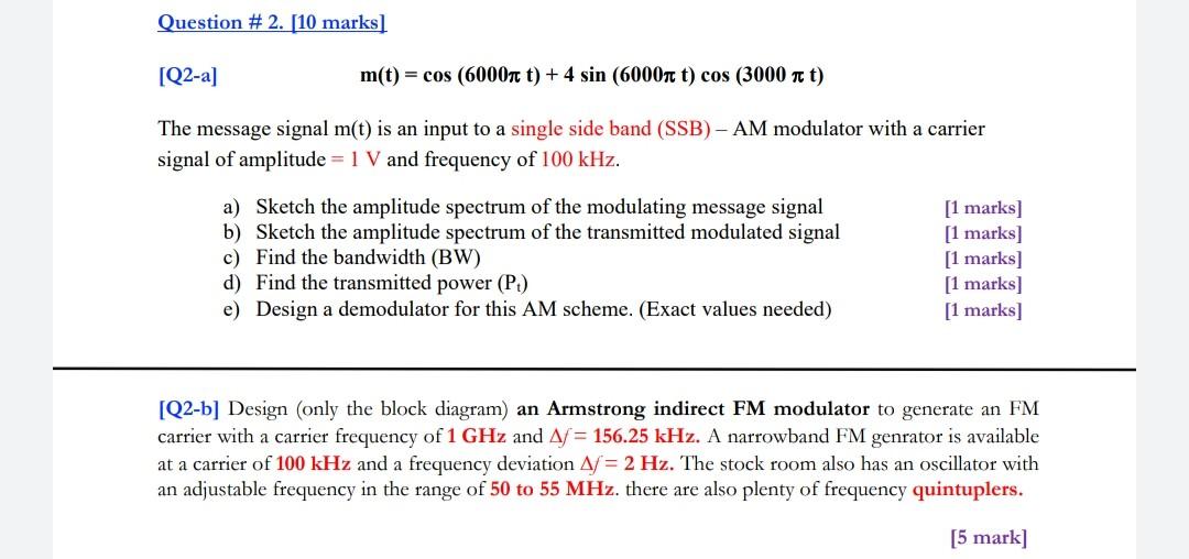 Solved Question #2. [10 marks [Q2-a] m(t) = cos (60007 t) + | Chegg.com