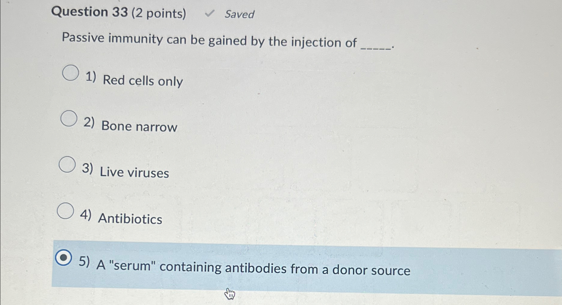 Solved Question 33 (2 ﻿points)SavedPassive immunity can be | Chegg.com