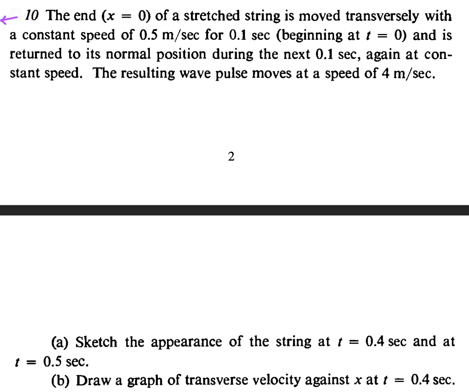Solved 10 ﻿The end (x=0) ﻿of a stretched string is moved | Chegg.com