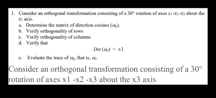 Solved 1. Consider an orthogonal transformation consisting | Chegg.com