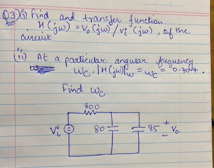 Solved 03) find and transfer function H (jw) z V. (jw) / ve | Chegg.com