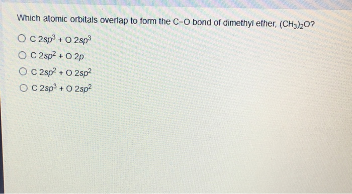 Solved Which Atomic Orbitals Overlap To Form The C O Bond Of