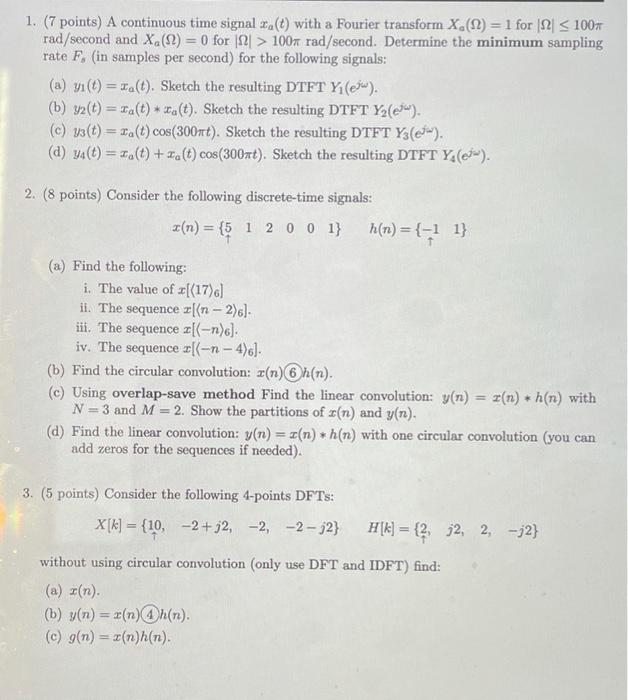 Solved 1. (7 points) A continuous time signal X(t) with a | Chegg.com