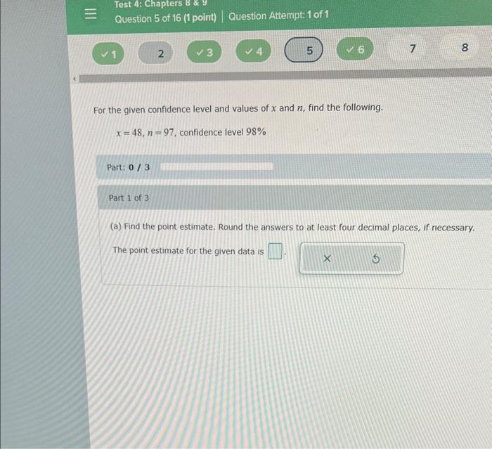 Solved For the given confidence level and values of x and n, | Chegg.com