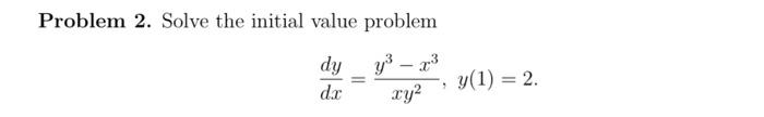 Solved Problem 2. Solve the initial value problem | Chegg.com