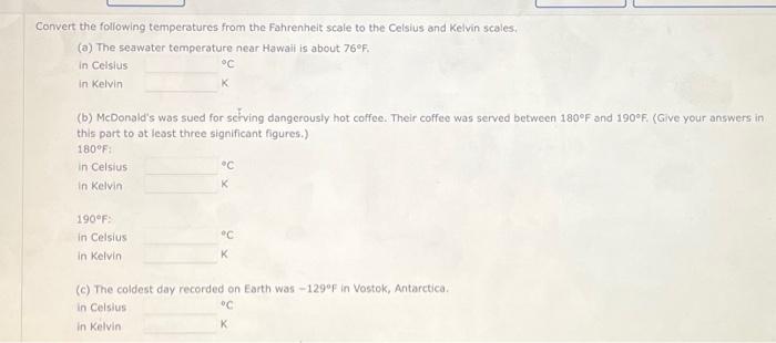 Solved Convert the following temperatures from the | Chegg.com