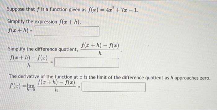 Solved Suppose that f is a function given as f(x)=4x2+7x−1. | Chegg.com