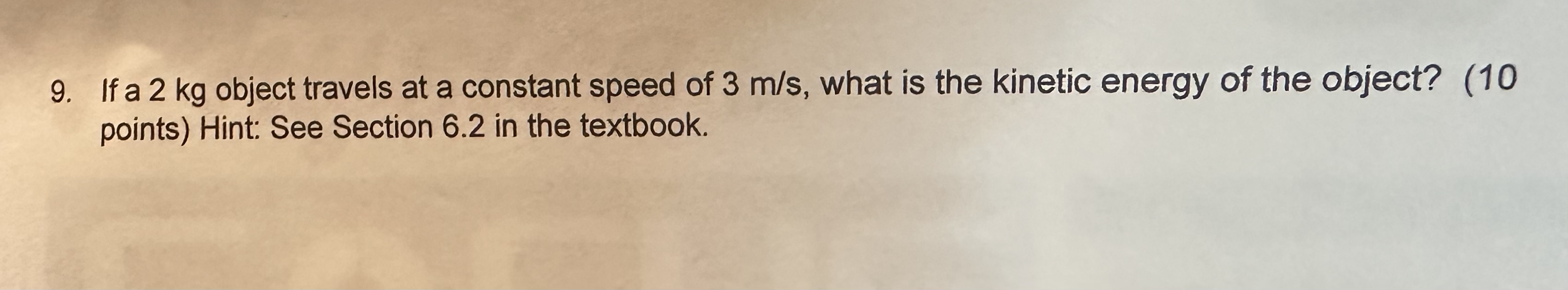 Solved If a 2kg ﻿object travels at a constant speed of 3ms, | Chegg.com