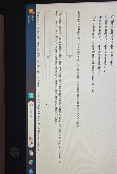 Solved The histogram shape is U-shaped.The histogram shape | Chegg.com